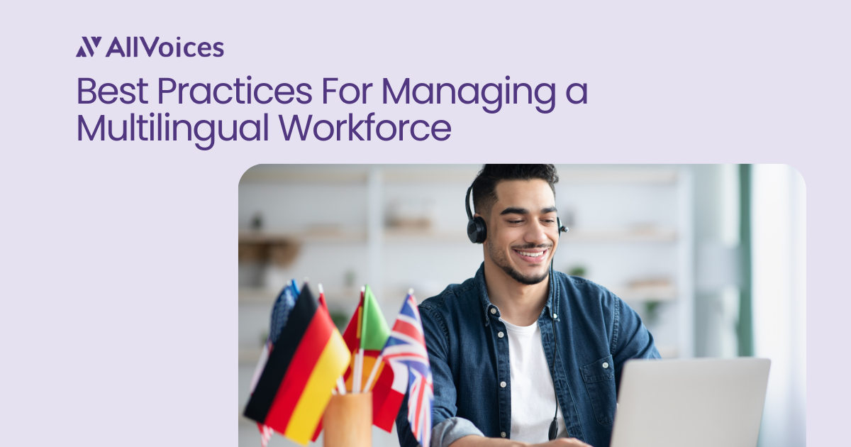 Best Practices for Managing Multilngual Workforce | AllVoices
